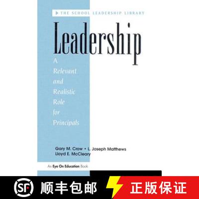 【3-4周达】精装 Leadership: A Relevant and Realistic Role for Principals [9781883001247]