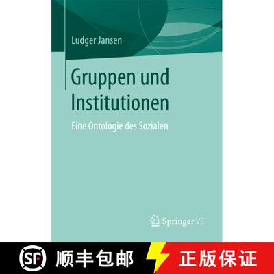 【3-4周达】Gruppen und Institutionen : Eine Ontologie des Sozialen (1. Aufl. 2017) (1. Aufl. 2017) (1... [9783658121297]