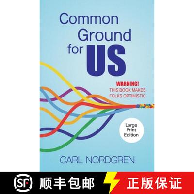 【3-4周达】Common Ground for US: Warning! This Book Makes Folks Optimistic [9781611536300]