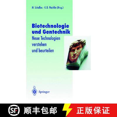 【3-4周达】Biotechnologie und Gentechnik : Neue Technologien verstehen und beurteilen [9783642642258]