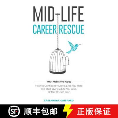 【3-4周达】Mid-Life Career Rescue (What Makes You Happy): How to confidently leave a job you hate, an... [9780994131416]