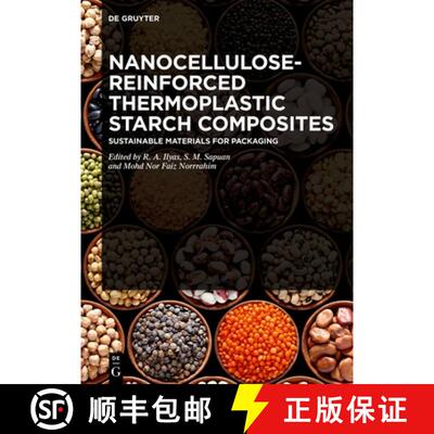 【3-4周达】精装 Nanocellulose-Reinforced Thermoplastic Starch Composites: Sustainable Materials for P... [9783110773569]