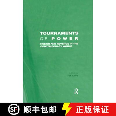 【3-4周达】Tournaments of Power: Honor and Revenge in the Contemporary World [9780754631811]
