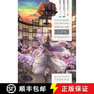 【3-4周达】How to Render Eye-Catching Textures with Copic Markers [9780764356117]