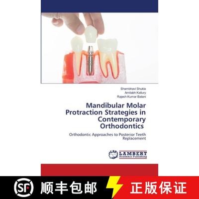 【3-4周达】Mandibular Molar Protraction Strategies in Contemporary Orthodontics [9786208170837]