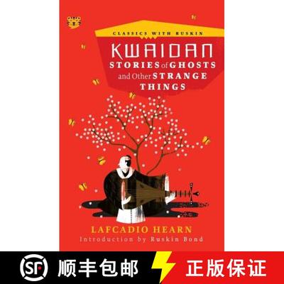 【3-4周达】Kwaidan: Stories of Ghosts and Other Strange Things [9789387693036]