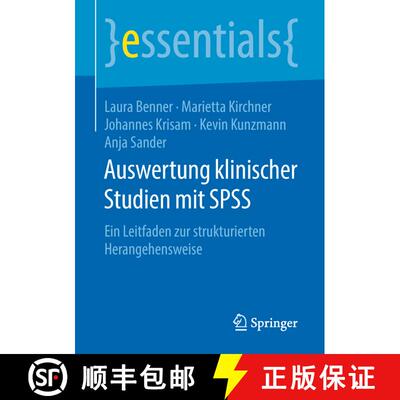 【3-4周达】Auswertung klinischer Studien mit SPSS : Ein Leitfaden zur strukturierten Herangehensweise... [9783658234393]