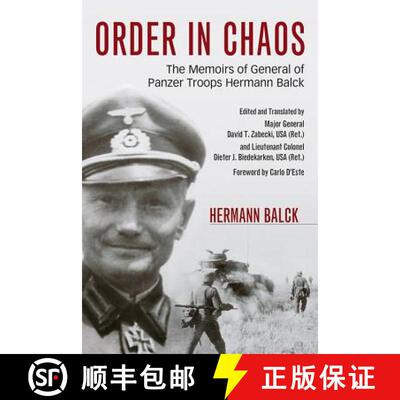 【3-4周达】Order in Chaos: The Memoirs of General of Panzer Troops Hermann Balck [9780813161266]