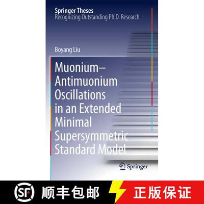 【3-4周达】Muonium-antimuonium Oscillations in an Extended Minimal Supersymmetric Standard Model [9781441983299]