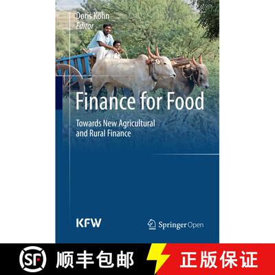 【3-4周达】Finance for Food : Towards New Agricultural and Rural Finance [9783642540332]