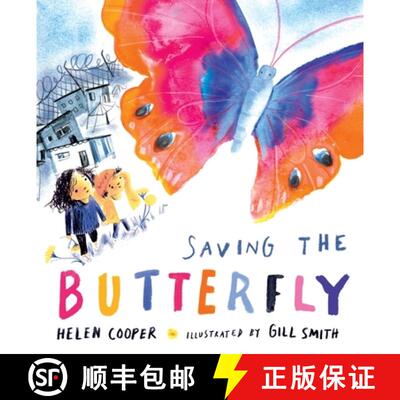 Saving the Butterfly: A story about refugees: A story about refugees [9781406397208]