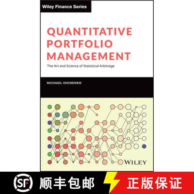 【3-4周达】Quantitative Portfolio Management - The Art and Science of Statistical Arbitrage: The Art ... [9781119821328]