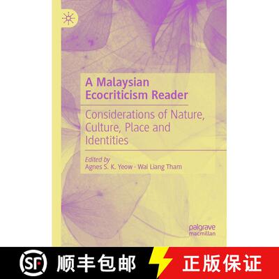 【3-4周达】精装 A Malaysian Ecocriticism Reader : Considerations of Nature, Culture, Place and Identi... [9789819994656]