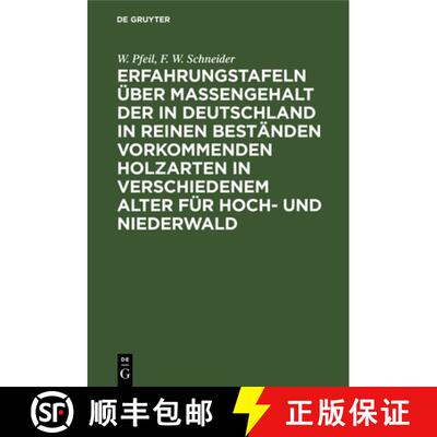 【3-4周达】精装 Erfahrungstafeln über Massengehalt der in Deutschland in reinen Beständen vorkommen... [9783111114149]