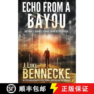 【3-4周达】精装 Echo From A Bayou: One Man's Journey to Hunt Down His Murderer [9798218245474]
