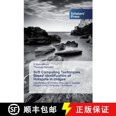 【3-4周达】Soft Computing Techniques Based Identification of Hotspots in Images [9786138920687]