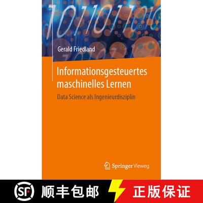【3-4周达】精装 Informationsgesteuertes maschinelles Lernen: Data Science als Ingenieurdisziplin [9783031562730]