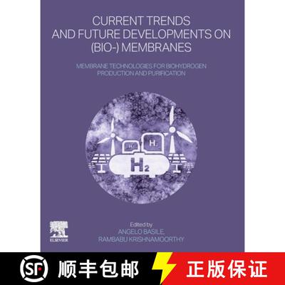 预订 Membrane Technologies for Biohydrogen Production and Purification: Current Trends and Future Dev... [9780443247804]