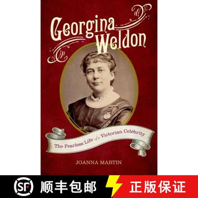 【3-4周达】精装 Georgina Weldon – The Fearless Life of a Victorian Celebrity [9781783275823]
