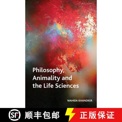 【3-4周达】Philosophy, Animality and the Life Sciences [9781399567664]