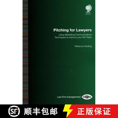 【3-4周达】Pitching for Lawyers : Using Marketing Communications Techniques to Improve your Win Ratio [9781787422742]