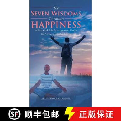 预订 The  Seven  Wisdoms  To Attain  Happiness: A Practical Life Management Guide To Achieve Blissful... [9781482889666]