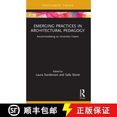 【3-4周达】Emerging Practices in Architectural Pedagogy: Accommodating an Uncertain Future [9781032004204]