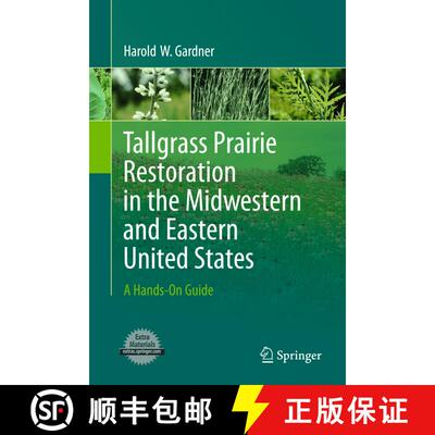 【3-4周达】精装 Tallgrass Prairie Restoration in the Midwestern and Eastern United States : A Hands-O... [9781441974266]