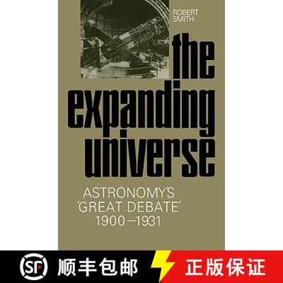 【3-4周达】The Expanding Universe: Astronomy's 'Great Debate', 1900 1931 [9780521130066]