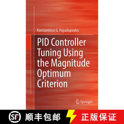 【3-4周达】PID Controller Tuning Using the Magnitude Optimum Criterion (Softcover reprint of the orig... [9783319348605]