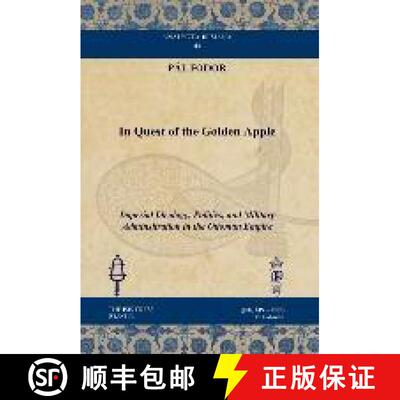 【3-4周达】精装 In Quest of the Golden Apple: Imperial Ideology, Politics, and Military Adminsitratio... [9781611431391]