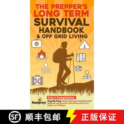 【3-4周达】精装 Prepper's Long-Term Survival Handbook & Off Grid Living: 2-in-1 CompilationStep By St... [9781914207556]