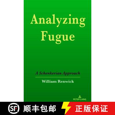 【3-4周达】Analyzing Fugue : A Schenkerian Approach [9781636672991]