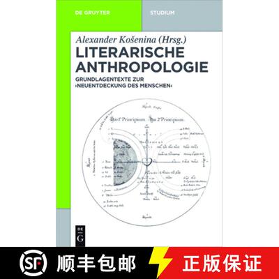 【3-4周达】Literarische Anthropologie: Grundlagentexte Zur 'Neuentdeckung Des Menschen' [9783110402193]