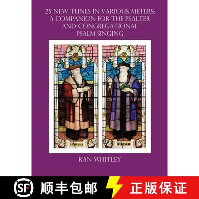 【3-4周达】25 New Tunes in Various Meters: A Companion for the Psalter And Congregational Psalm Singing [9781662961311]