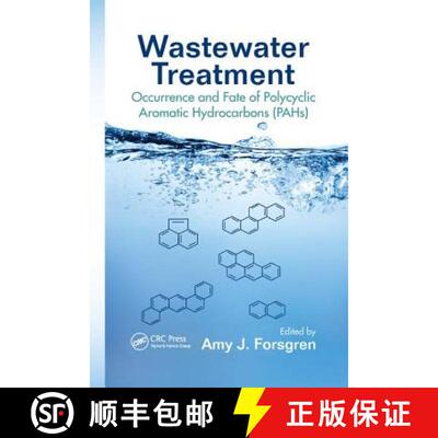 【3-4周达】Wastewater Treatment: Occurrence and Fate of Polycyclic Aromatic Hydrocarbons (Pahs) [9781138893900]