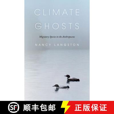 【3-4周达】Climate Ghosts – Migratory Species in the Anthropocene [9781684580651]