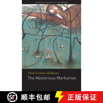 【3-4周达】The Mysterious Marksman: short stories by Seno Gumira Ajidarma [9786026978837]