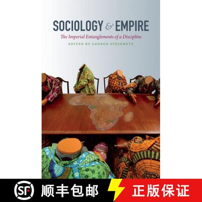 【3-4周达】精装 Sociology and Empire – The Imperial Entanglements of a Discipline [9780822352587]