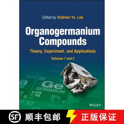 【3-4周达】精装 Organogermanium Compounds – Theory, Experiment, and Applications, 2 Volume Set [9781119613435]