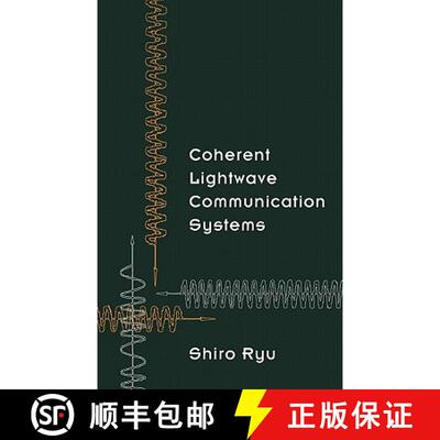 【3-4周达】精装 Coherent Lightwave Communication Systems [9780890066126]