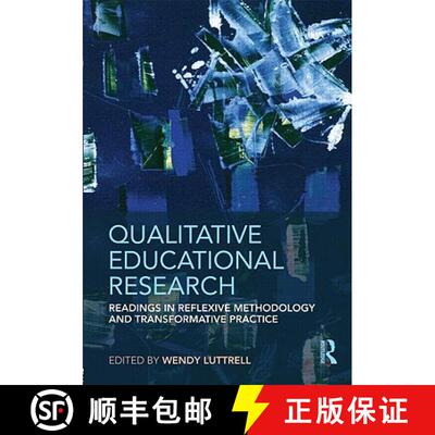 【3-4周达】Qualitative Educational Research: Readings in Reflexive Methodology and Transformative Pra... [9780415957960]