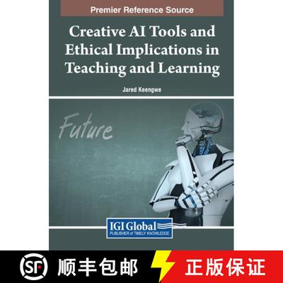 【3-4周达】精装 Creative AI Tools and Ethical Implications in Teaching and Learning [9798369302057]