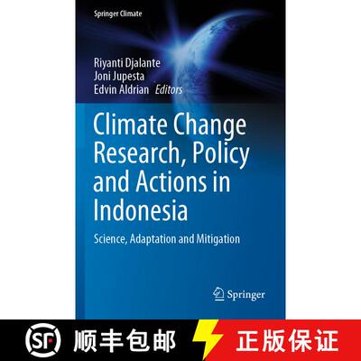【3-4周达】Climate Change Research, Policy and Actions in Indonesia : Science, Adaptation and Mitigation [9783030555382]