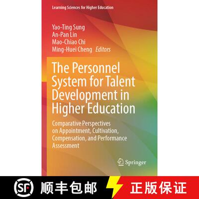 【3-4周达】The Personnel System for Talent Development in Higher Education: Comparative Perspectives ... [9789819762804]