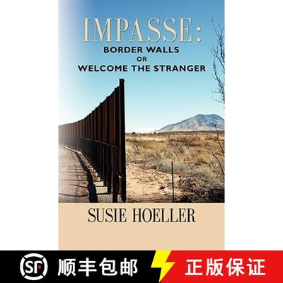 【3-4周达】Impasse: Border Walls or Welcome the Stranger [9781601455444]