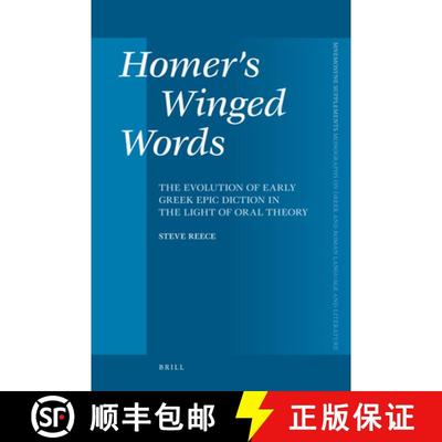 预订 Homer's Winged Words: The Evolution of Early Greek Epic Diction in the Light of Oral Theory [9789004174412]