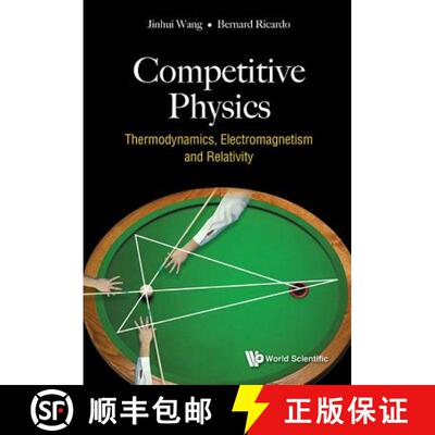 【3-4周达】Competitive Physics: Thermodynamics, Electromagnetism And Relativity [9789813238534]