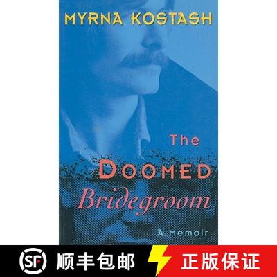 【3-4周达】Doomed Bridegroom, The: A Memoir [9781896300382]