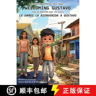 【3-4周达】Everything is Different Here.  Again.  Welcoming Gustavo / Todo es diferente aquí. De nue... [9798218388720]